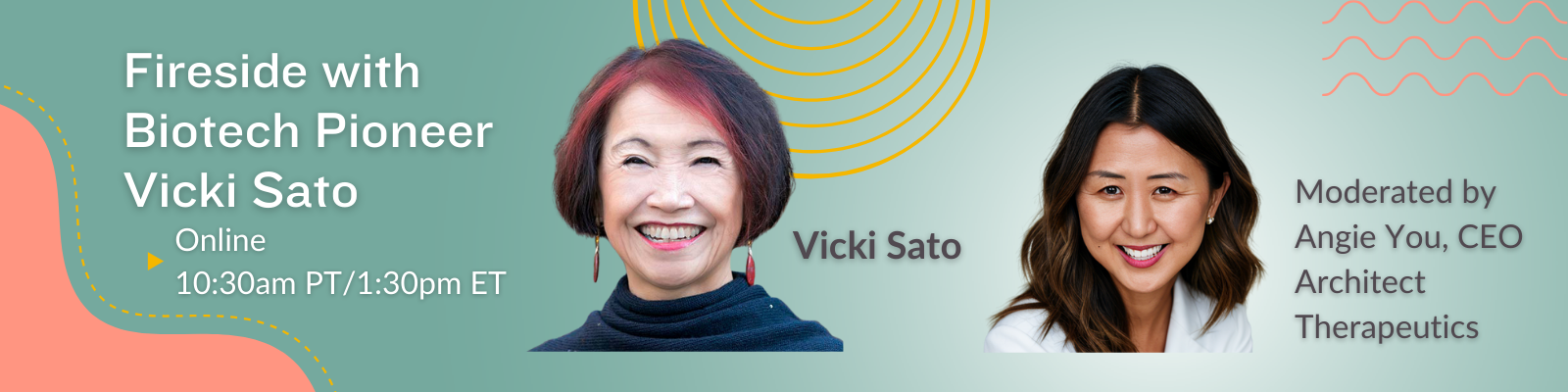 Fireside with Biotech Pioneer Vicki Sato